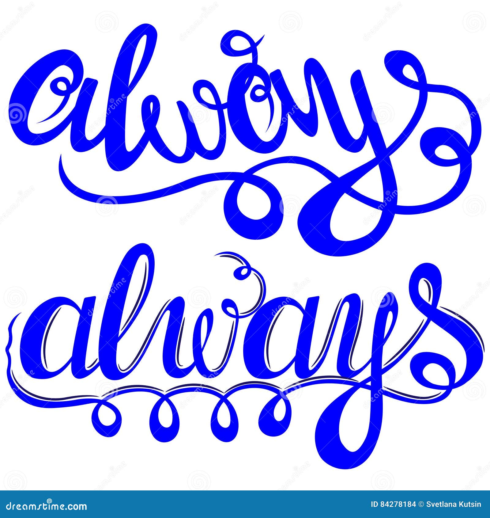 Vector Calligraphy. always Poster or Card Stock Illustration ...