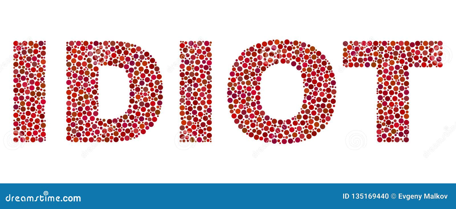 IDIOT Text in Dot Style stock vector. Illustration of buffoon - 135169440