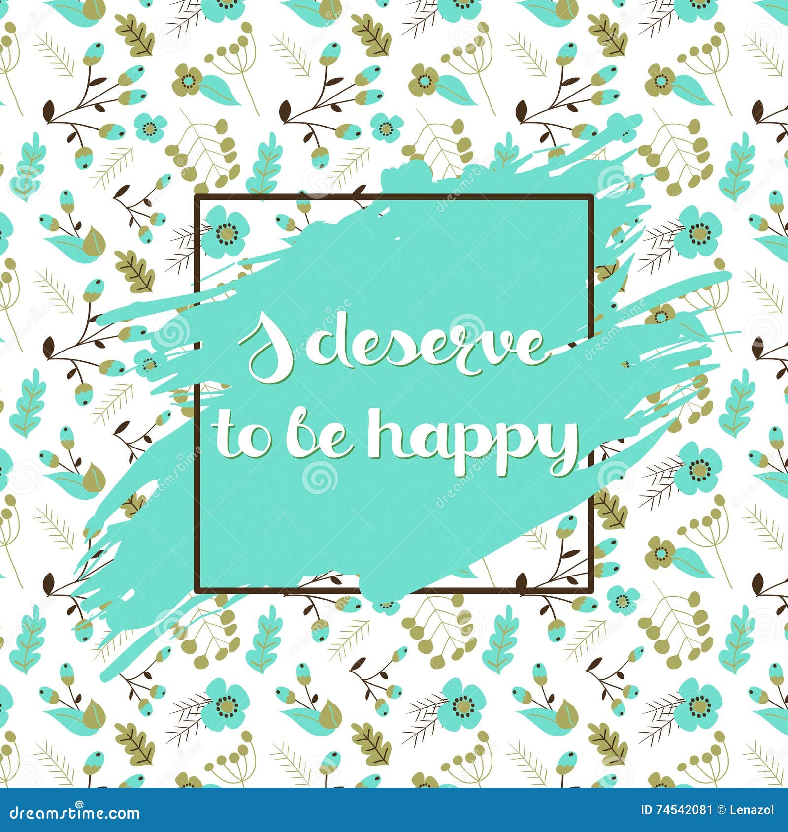 Vector Floral Background with Hand Drawn Motivation Quote in a Frame ...