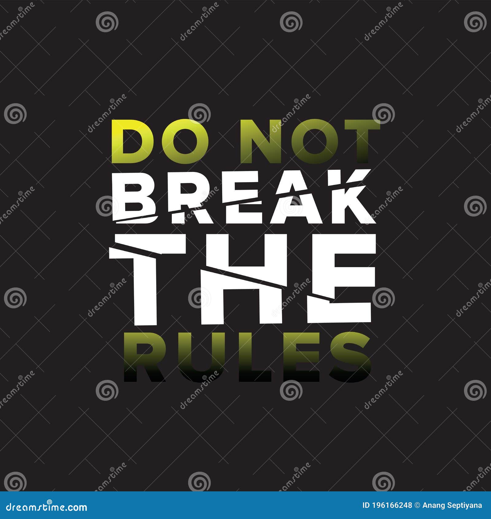 Vector Graphic Illustration Do Not Break the Rules Black and Yellow ...