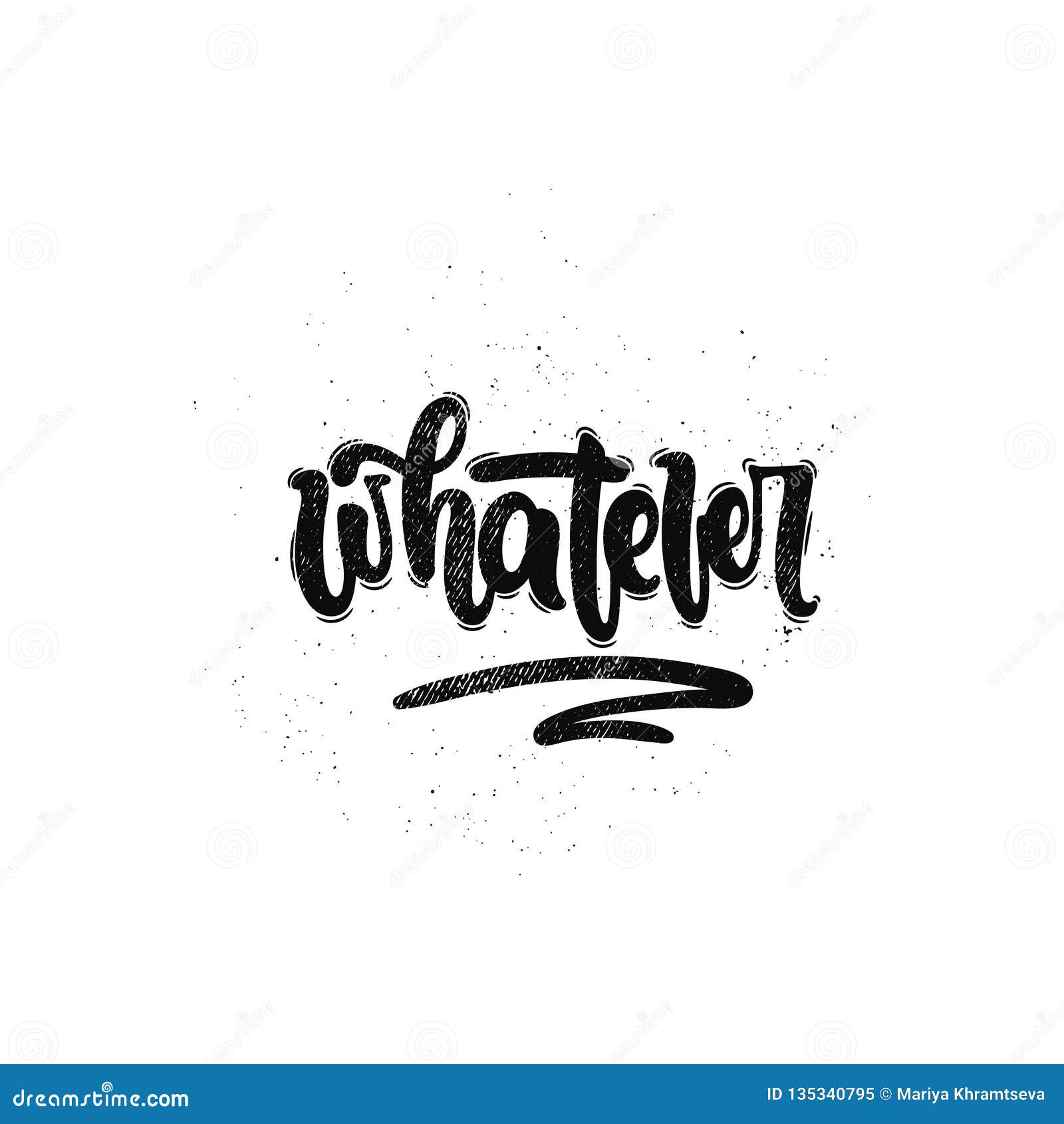 Vector whatever lettering stock vector. Illustration of calligraphy ...