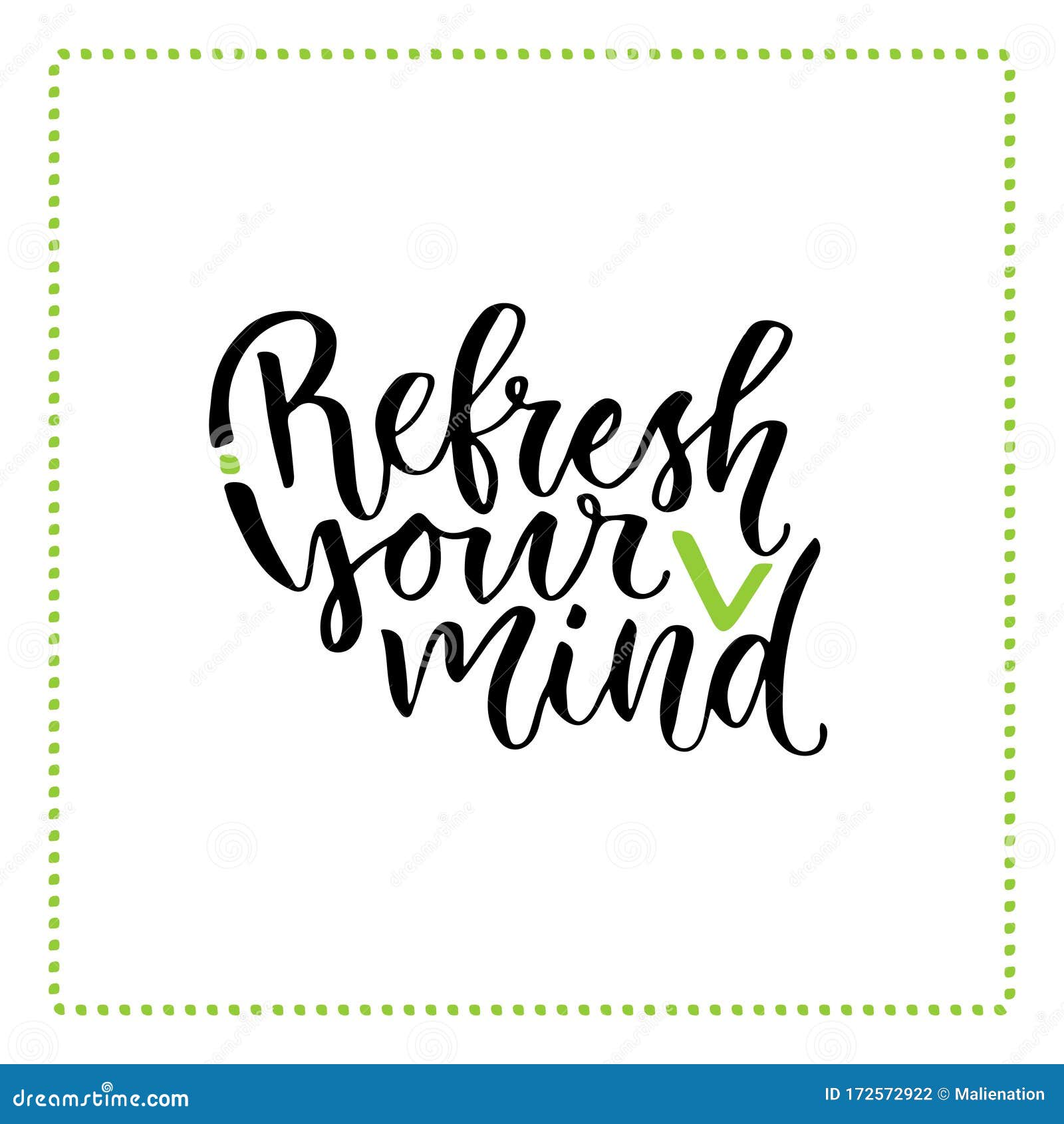 Vector Hand Drawn Lettering. Calligraphic Phrase Refresh Your Mind ...