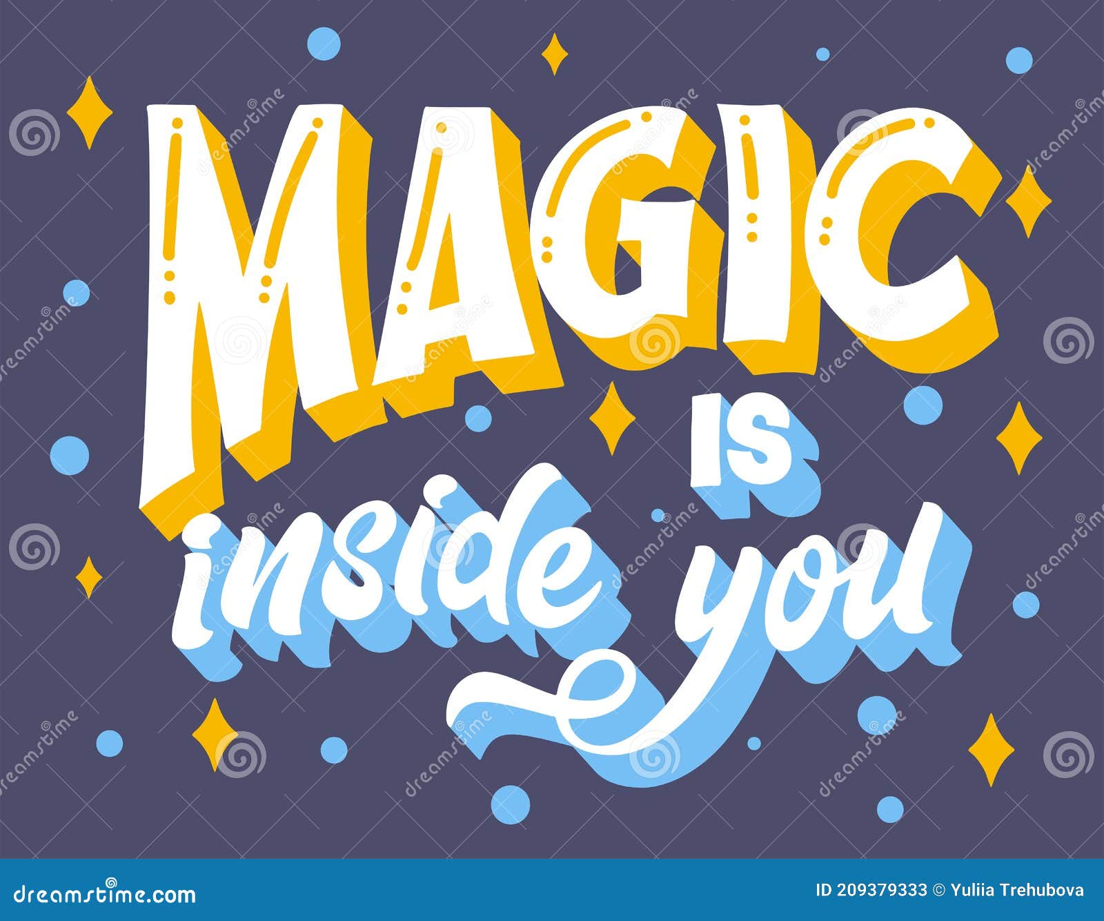 Vector Hand Drawn Magic Quote with Lettering. Magic is Inside You Stock ...