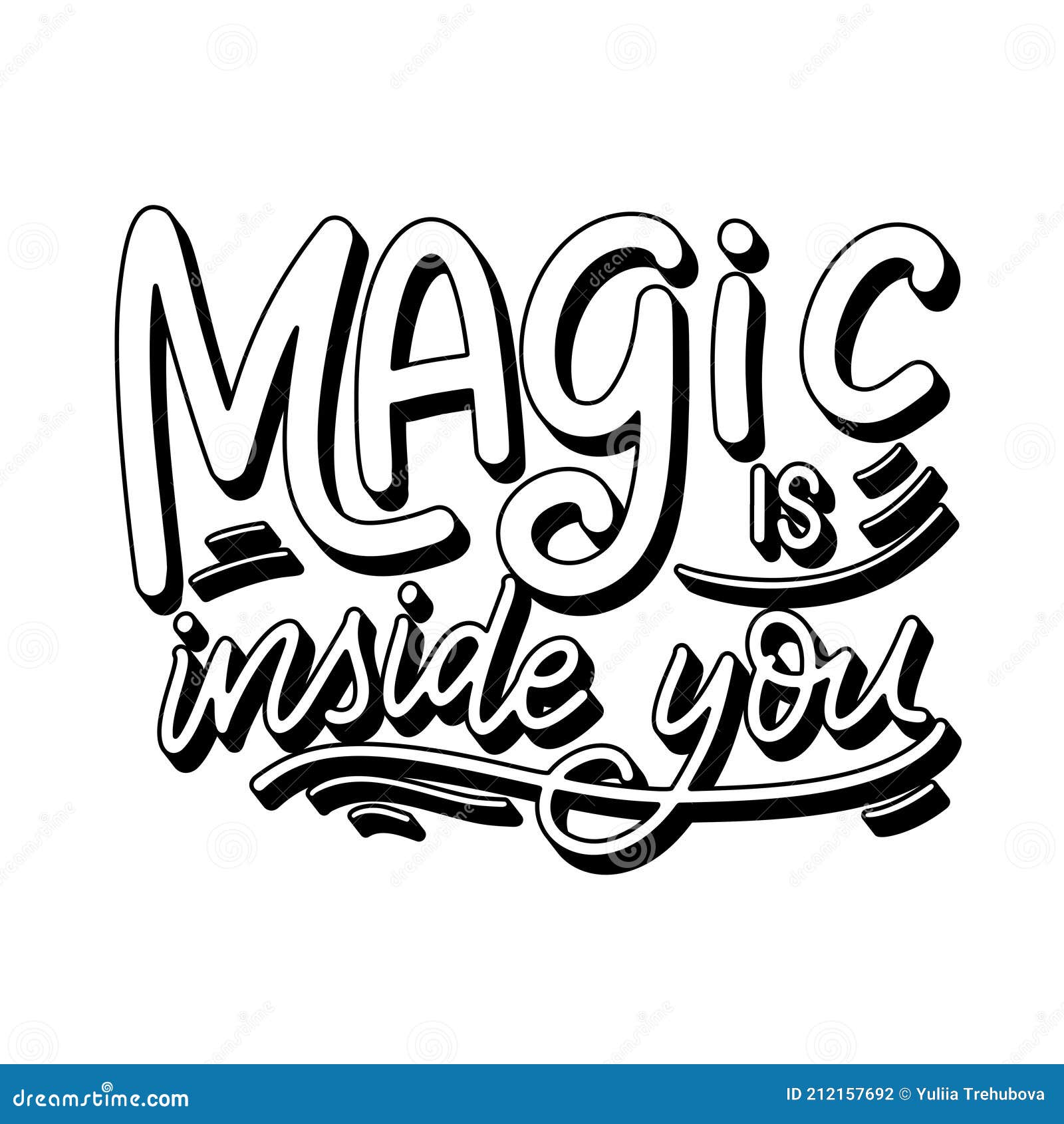 Vector Hand Drawn Magic Quote with Lettering. Magic is Inside You Stock ...