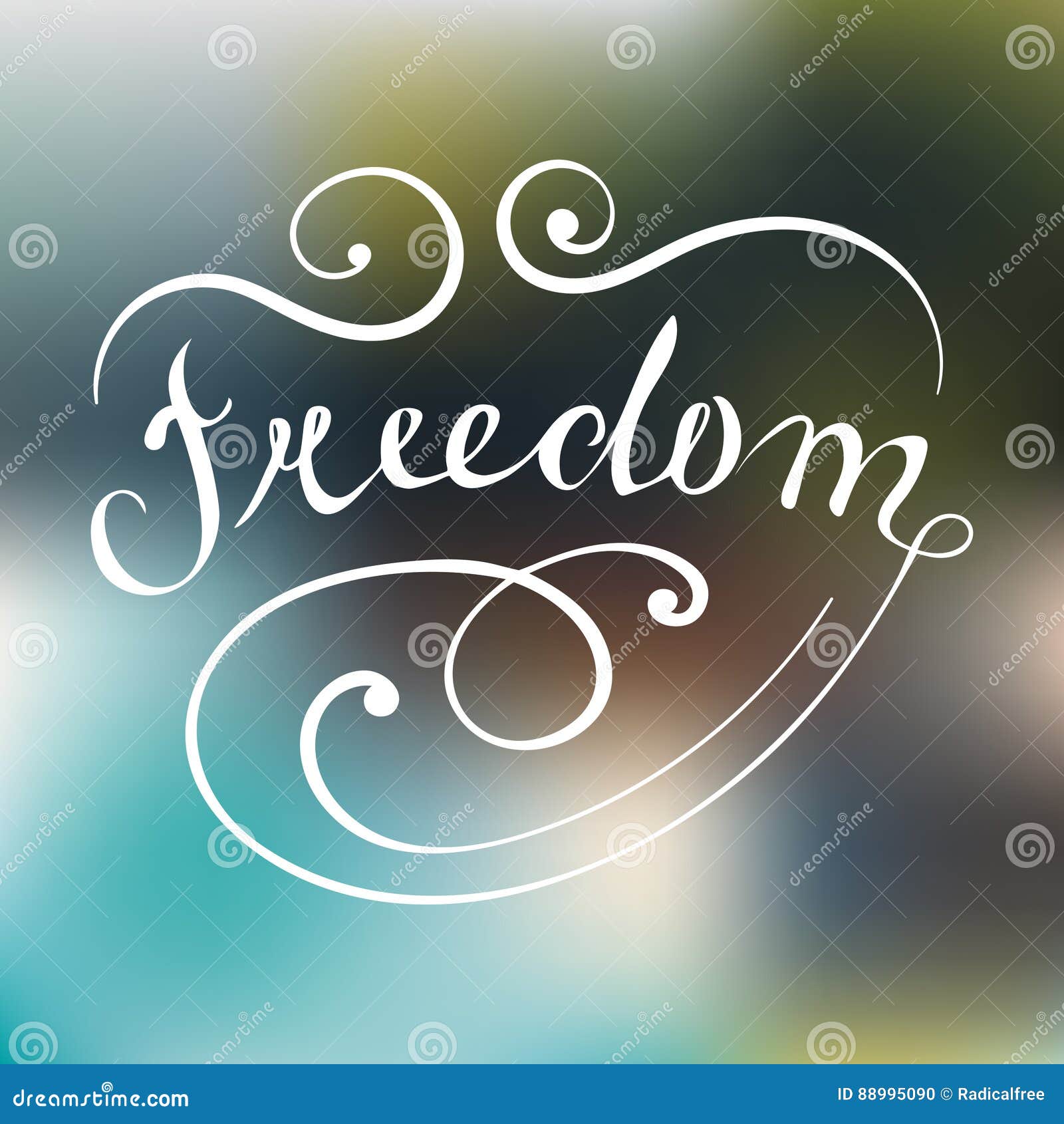 Vector Hand Lettered Typography Poster Freedom On Blurred Background ...