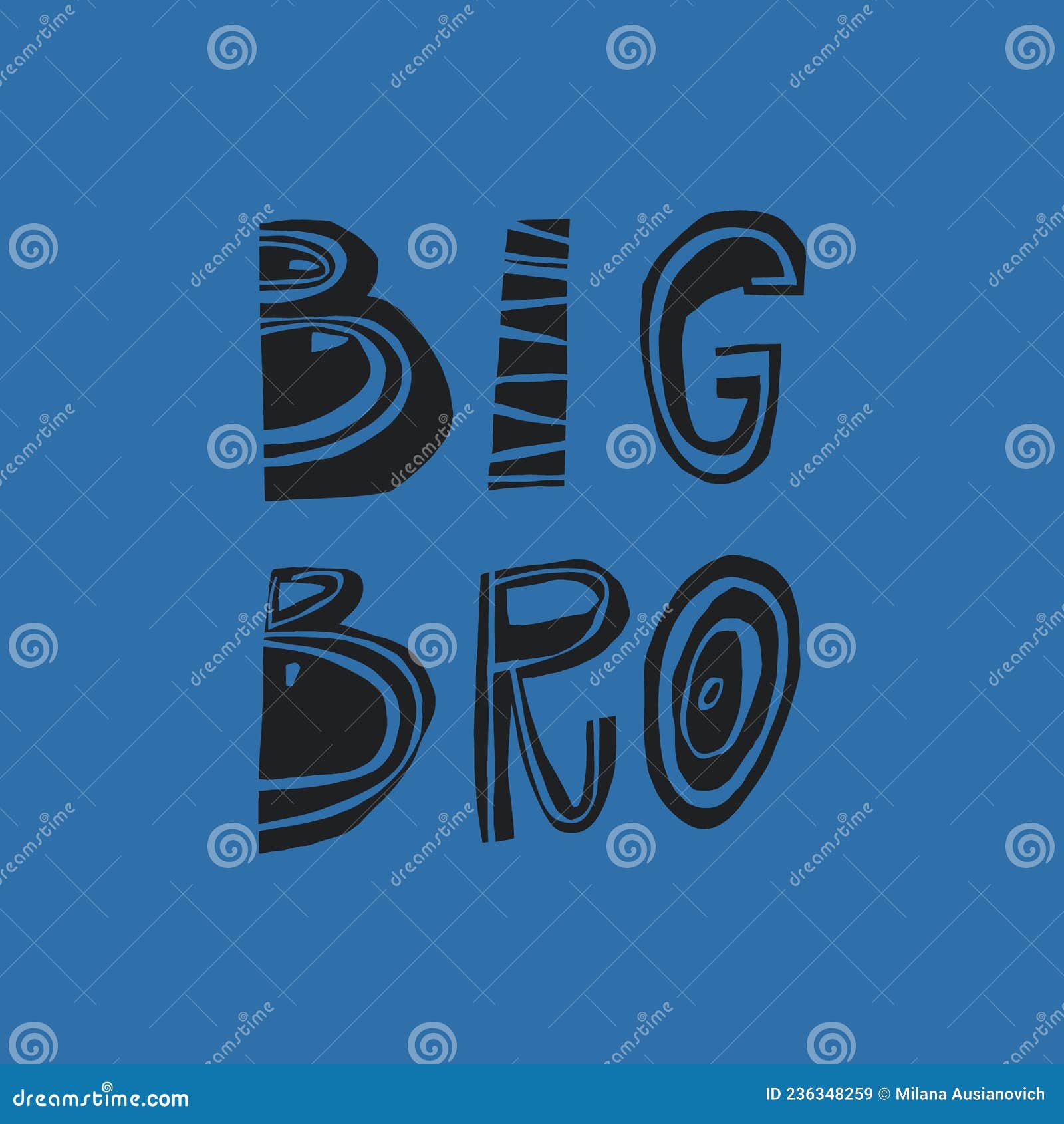 Vector Handwritten Lettering Quote: Big Bro Stock Vector - Illustration ...