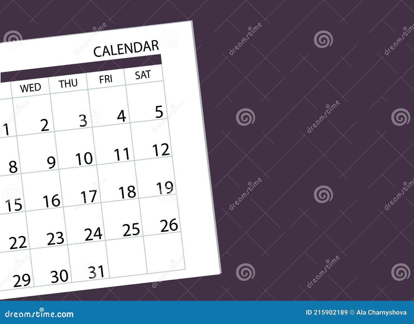 Calendar with Days of the Week and Dates on the Table. View from Above ...