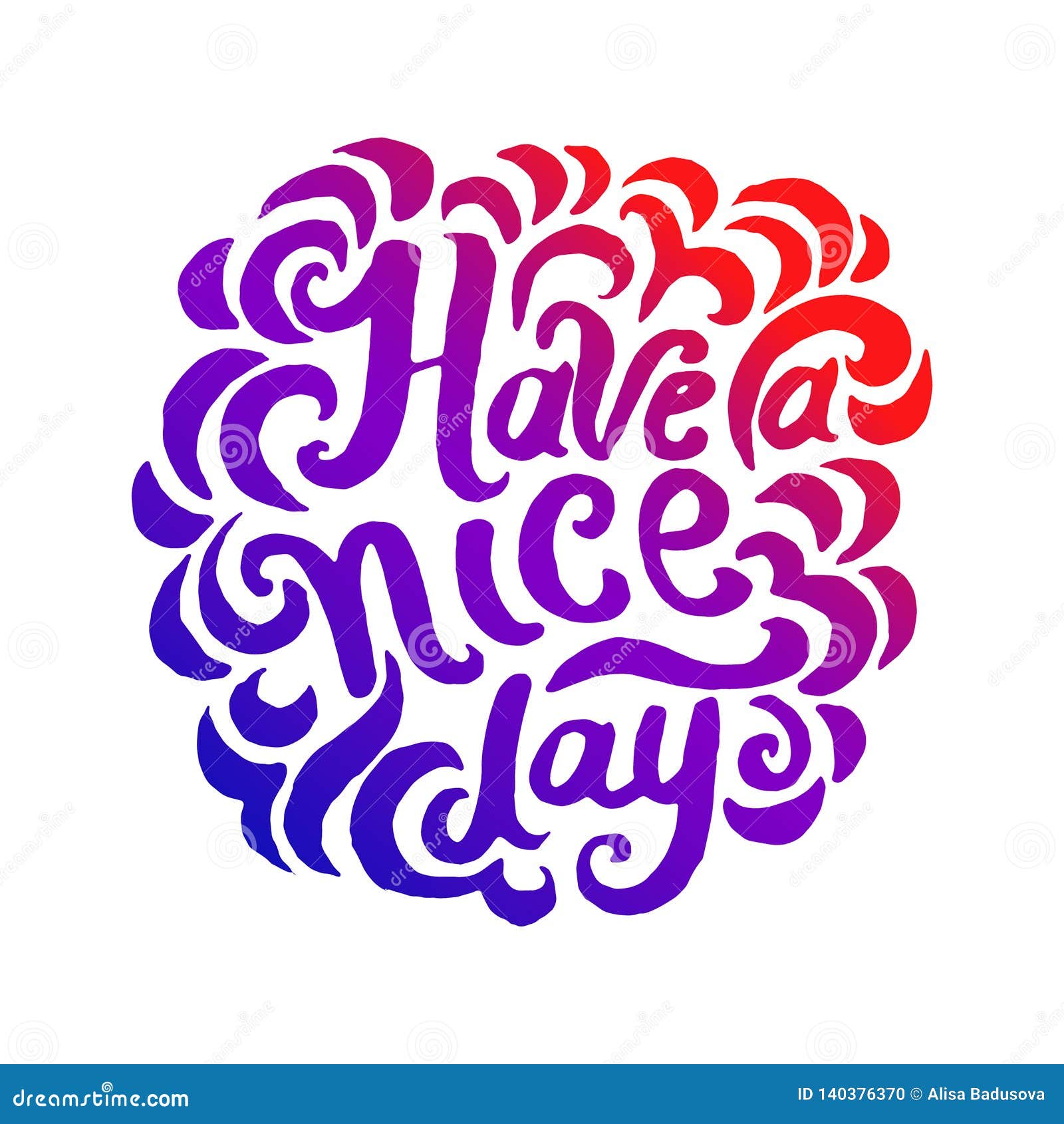 Vector Illustration Concept of Have a Nice Day Lettering Phrase Icon ...