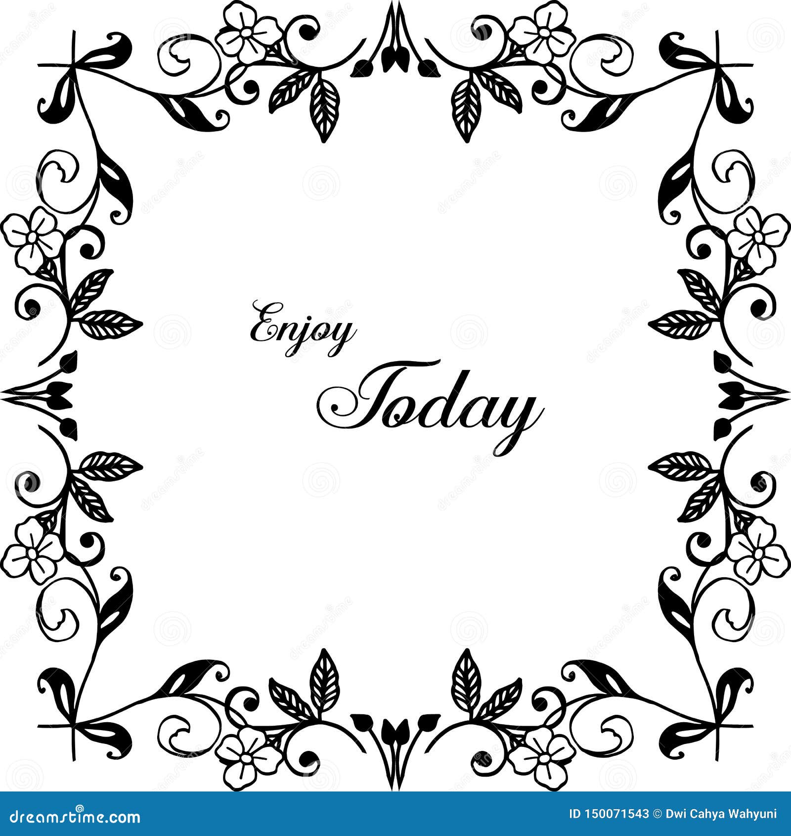 Vector Illustration Decoration Flower Frame with Writing Enjoy Today ...