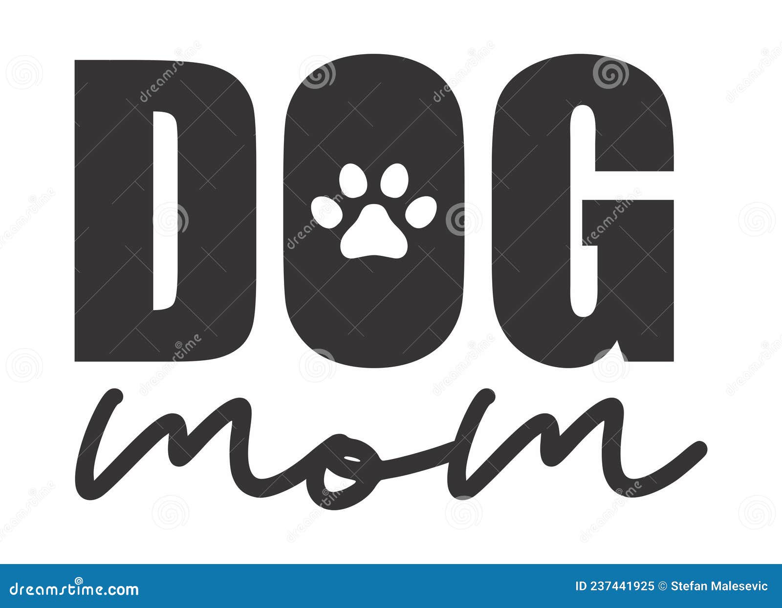 Dog mom stock vector. Illustration of calligraphy, black - 237441925