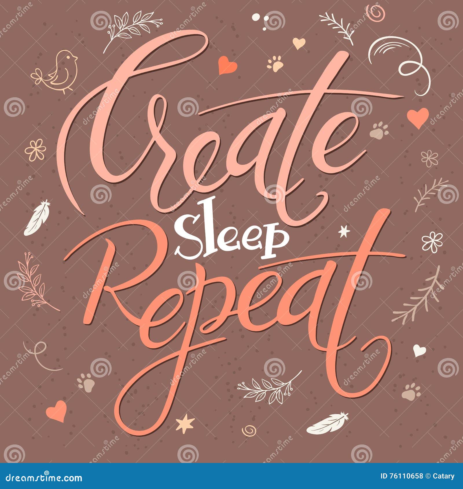 Vector Illustration of Hand Lettering Text - Create Sleep Repeat. it is ...