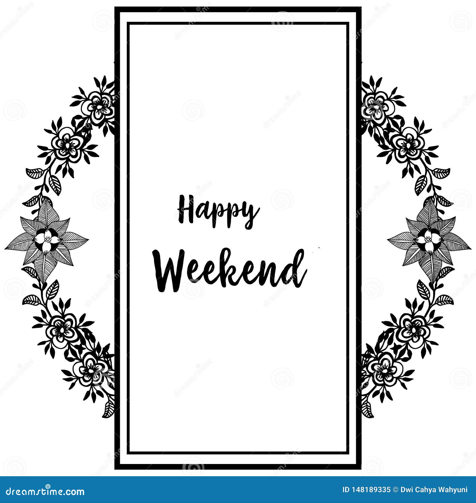 Vector Illustration Ornament Flower Frame for Design Happy Weekend ...