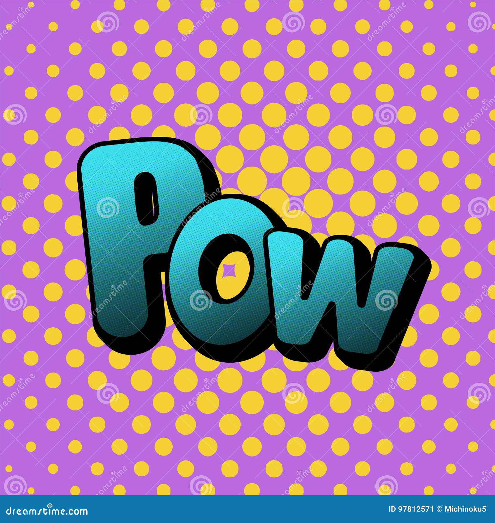 Vector Illustration in a Retro Pop Art Style. POW Text on a Dot Colored ...
