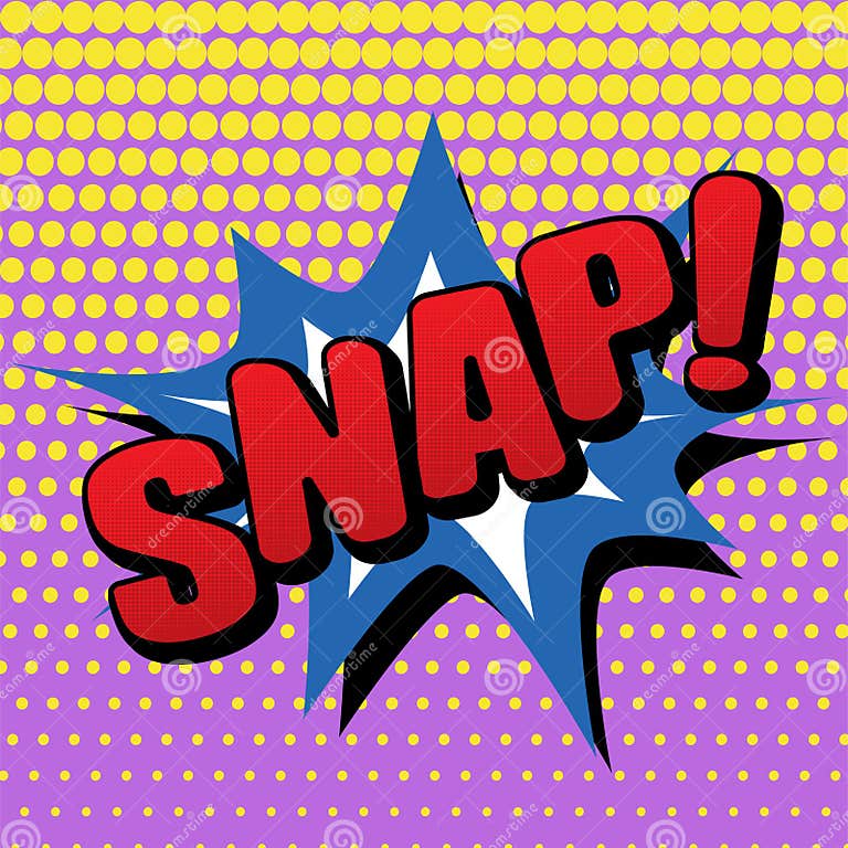 Vector Illustration in a Retro Pop Art Style. SNAP Text on a Dot ...