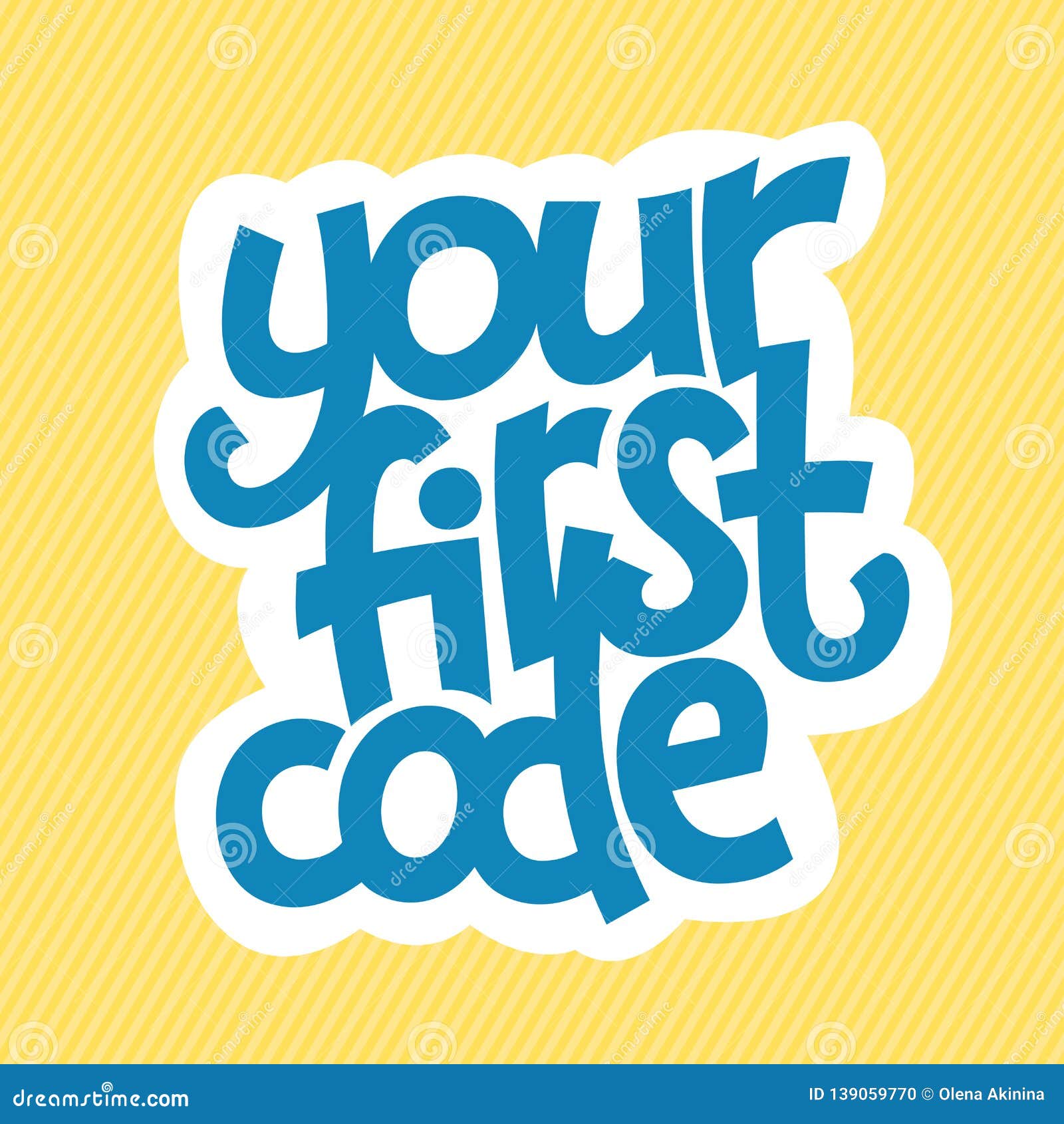 A Vector Image with a Lettering Your First Code. a Children Coding ...