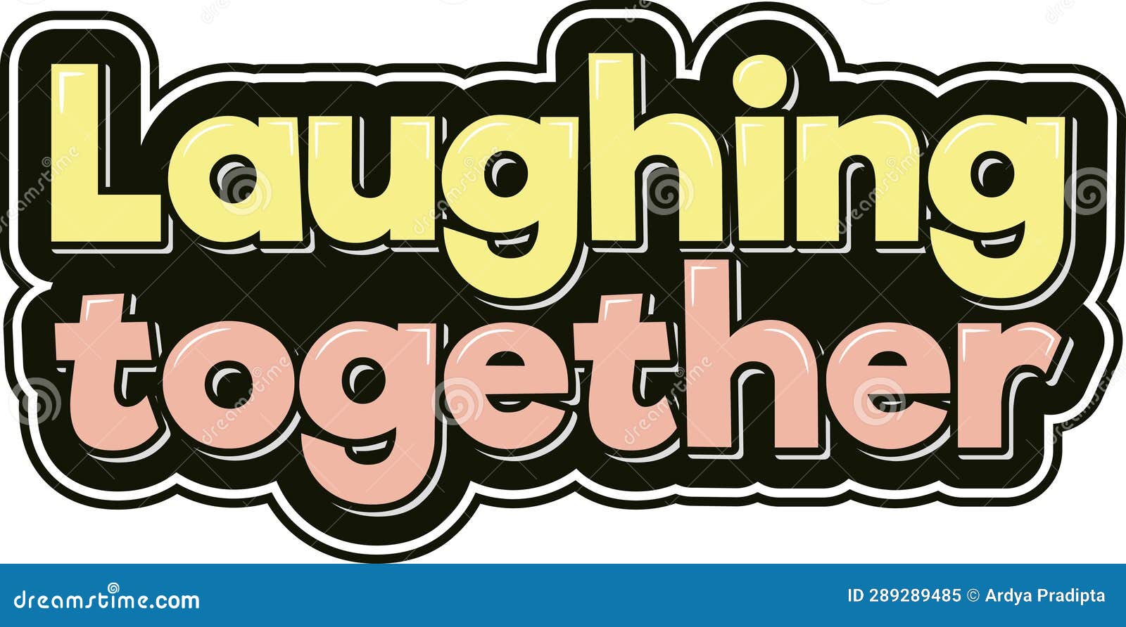 Vector Lettering of Laughing Together Stock Vector - Illustration of ...