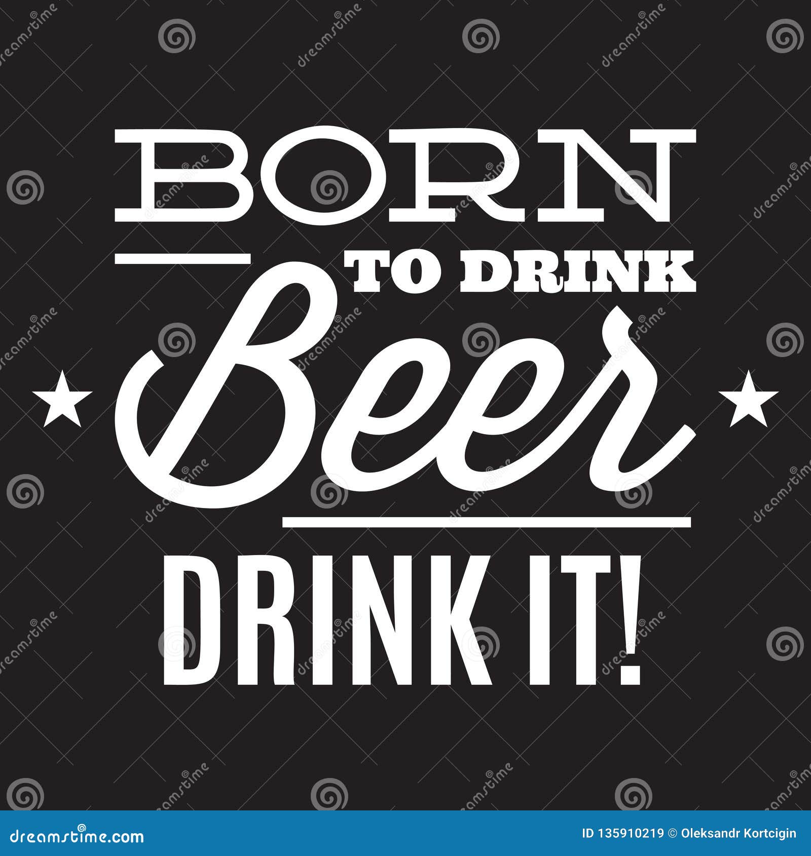 Vector Stylized Quote on the Topic of Beer. White Text on a Black ...