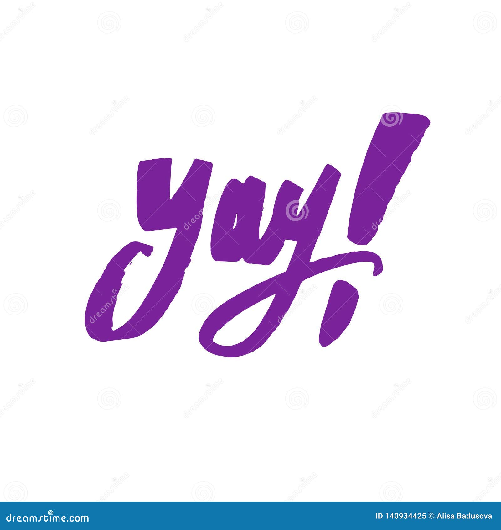 Vector Trendy Hand Lettering Poster. Hand Drawn Calligraphy YAY Stock ...