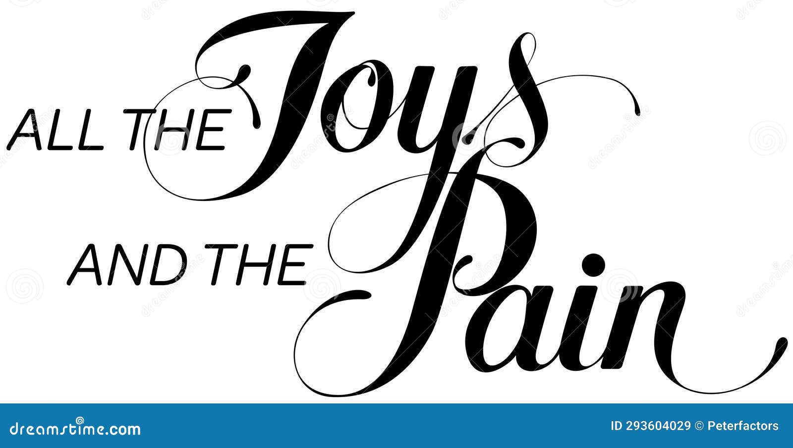 All the Joys and Pain - Custom Calligraphy Text Stock Vector ...