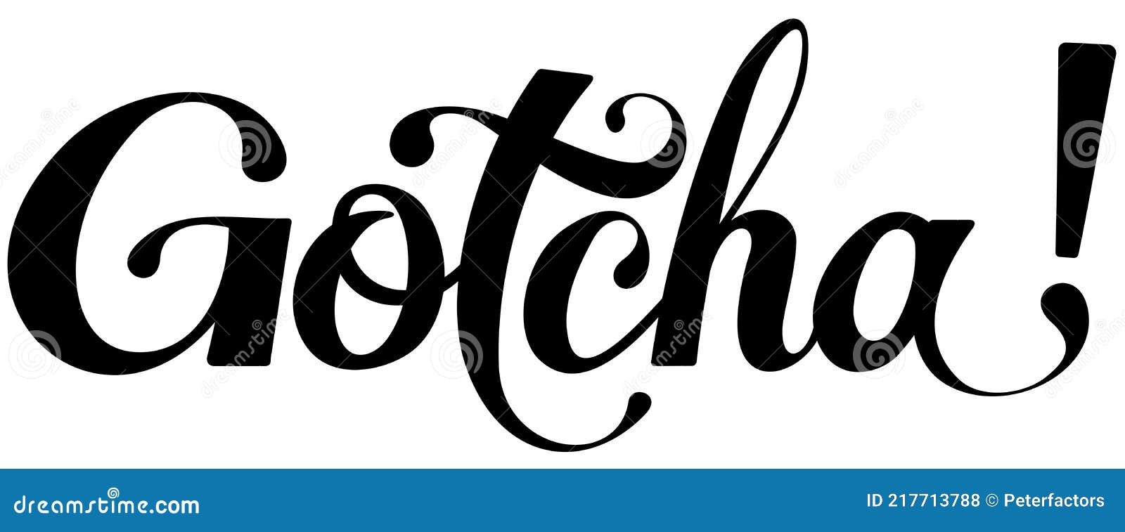 Gotcha - Custom Calligraphy Text Stock Vector - Illustration of ...