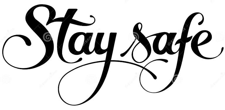 Stay-safe -custom Calligraphy Text Stock Vector - Illustration of ...