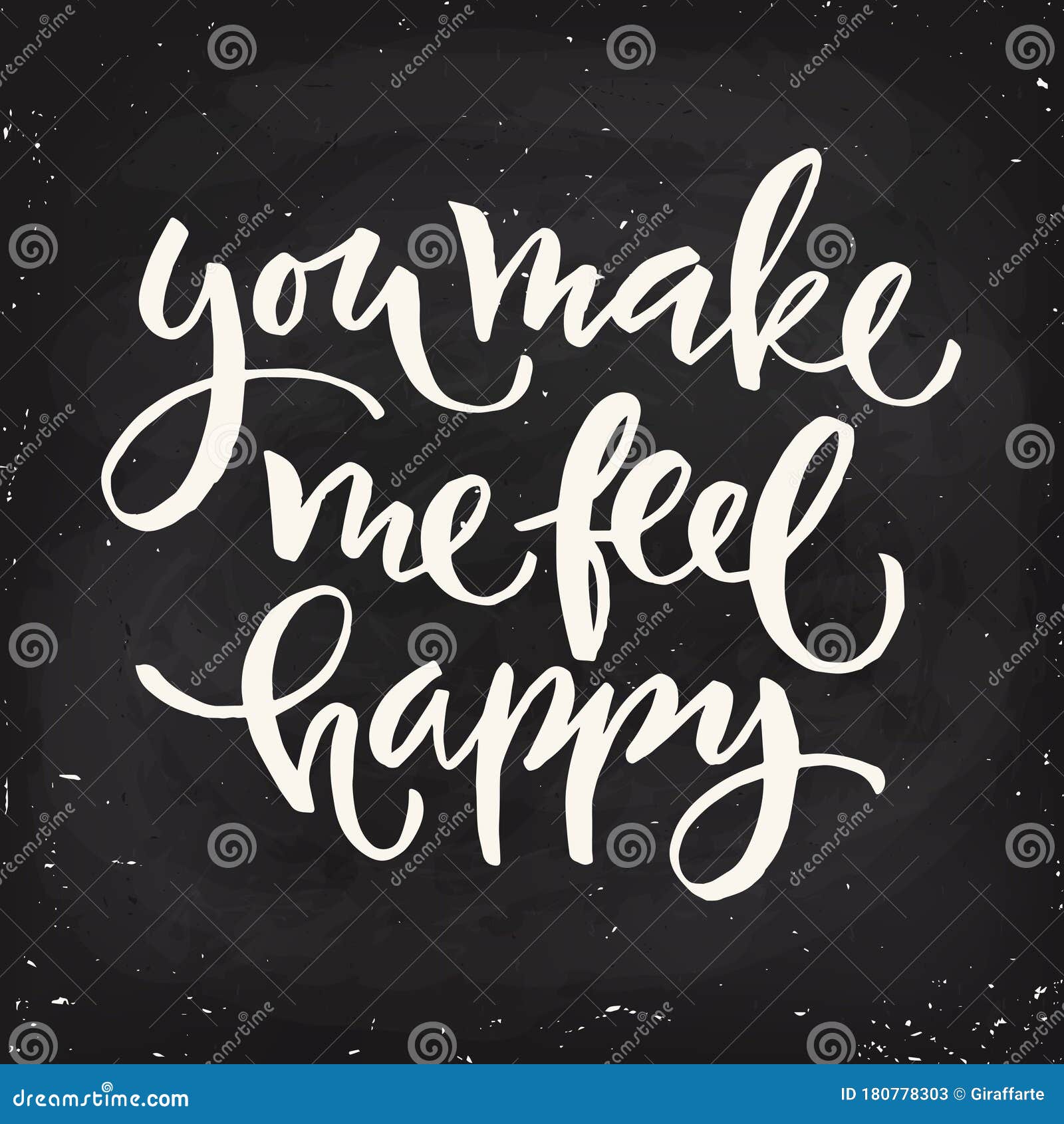 Vector You Make Me Feel Happy Lettering in Blackboard Design. Stock ...