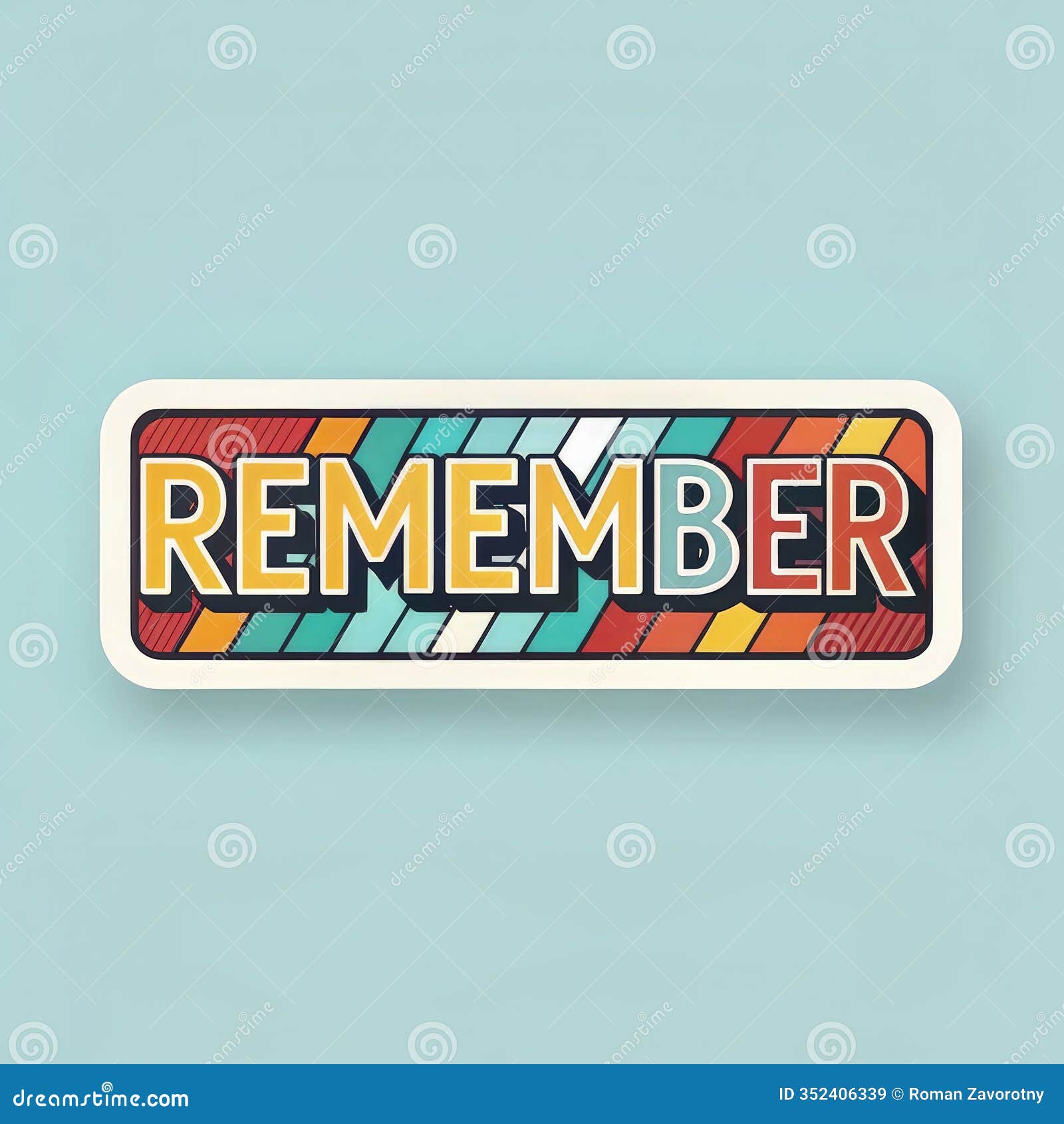 A Vibrant Sticker Showcases the Word Remember in Bold Typography Stock ...