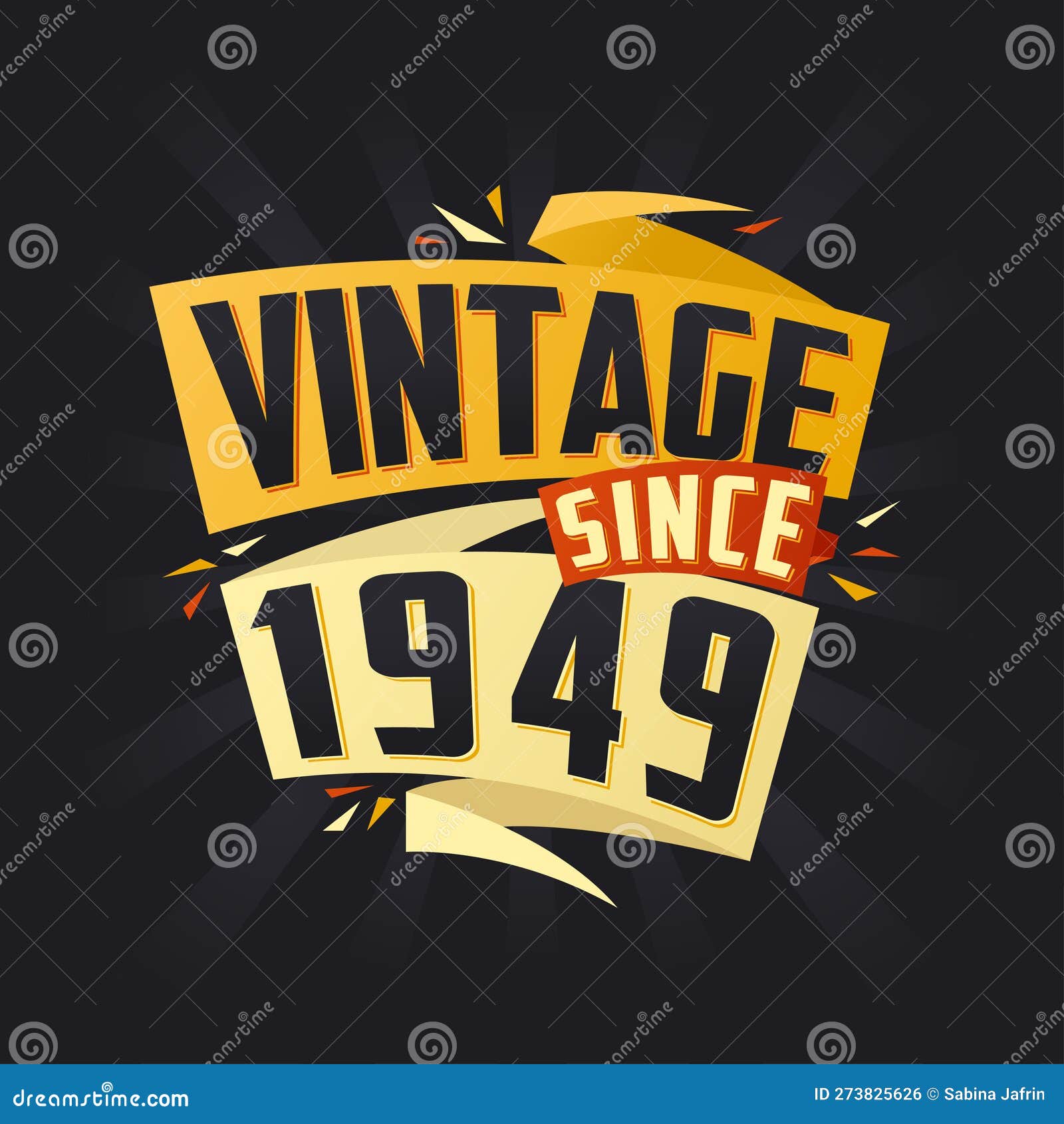 Vintage since 1949. Born in 1949 Birthday Quote Vector Design Stock ...