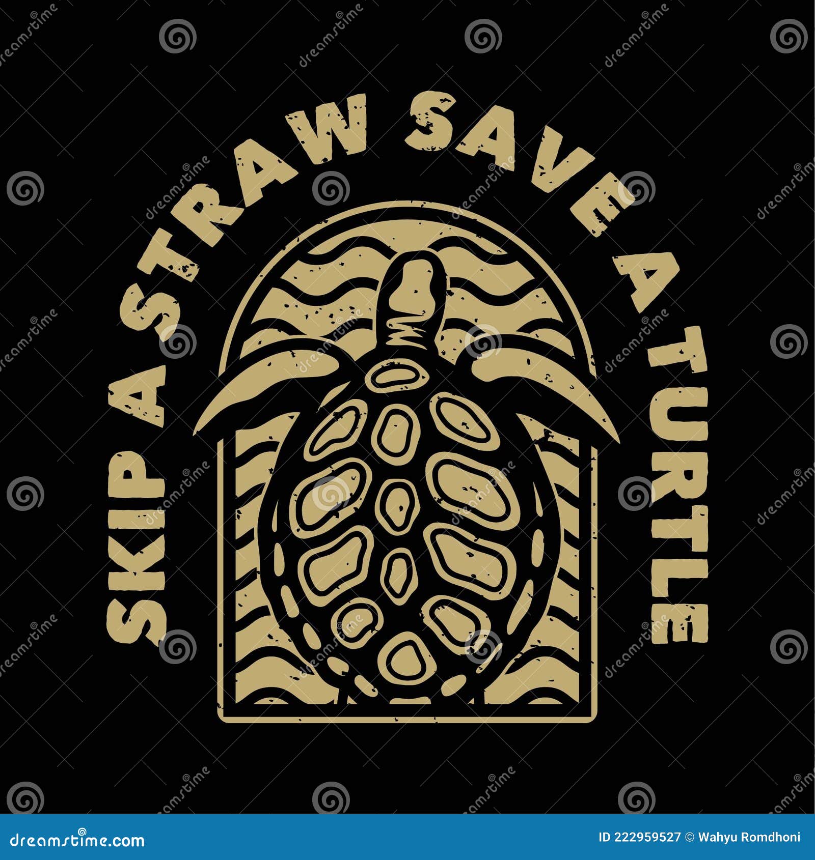 Vintage Slogan Typography Skip a Straw Save a Turtle Stock Vector ...