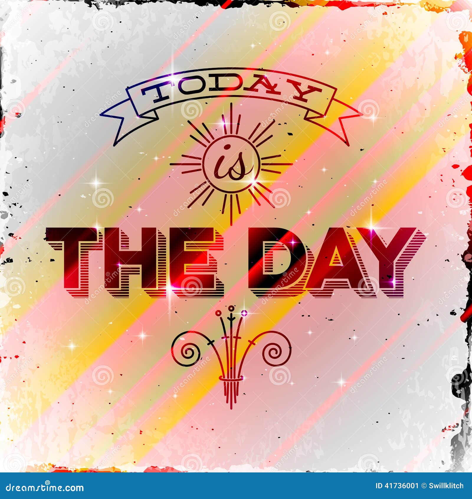 Vintage Typographic Poster Today is the Day Stock Vector - Illustration ...