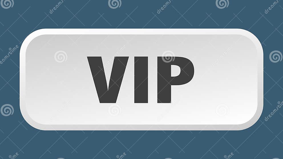 Vip Button. Vip Square 3d Push Button Stock Vector - Illustration of ...