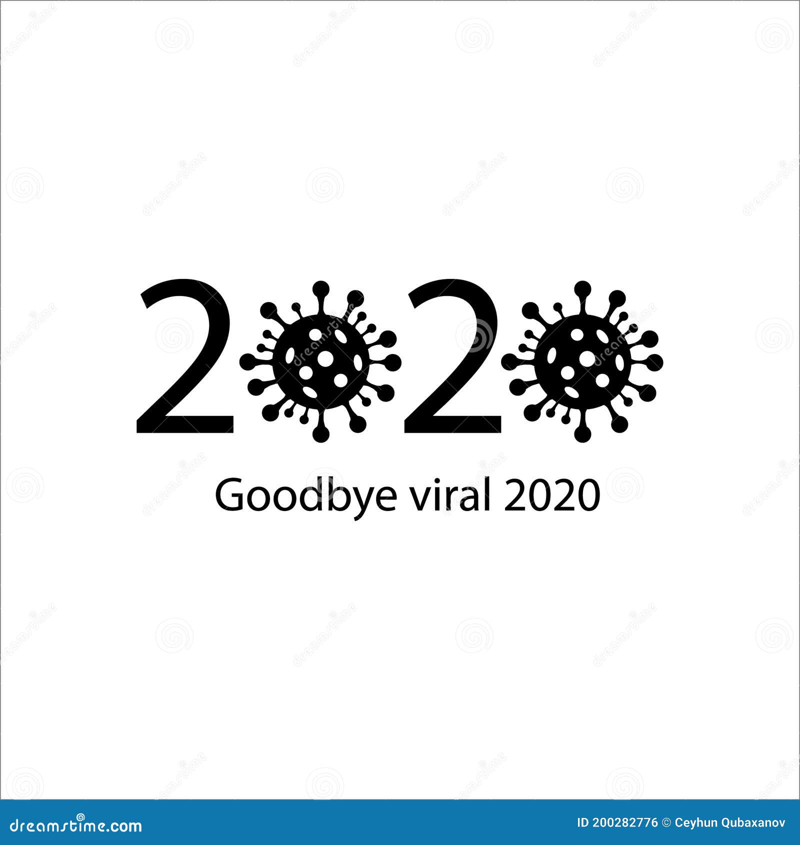 2020 Virus. Goodbye Coronavirus Stock Vector - Illustration of ...