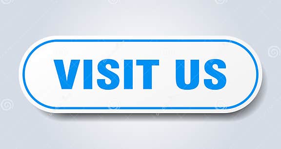 Visit Us Sign. Rounded Isolated Button. White Sticker Stock Vector ...