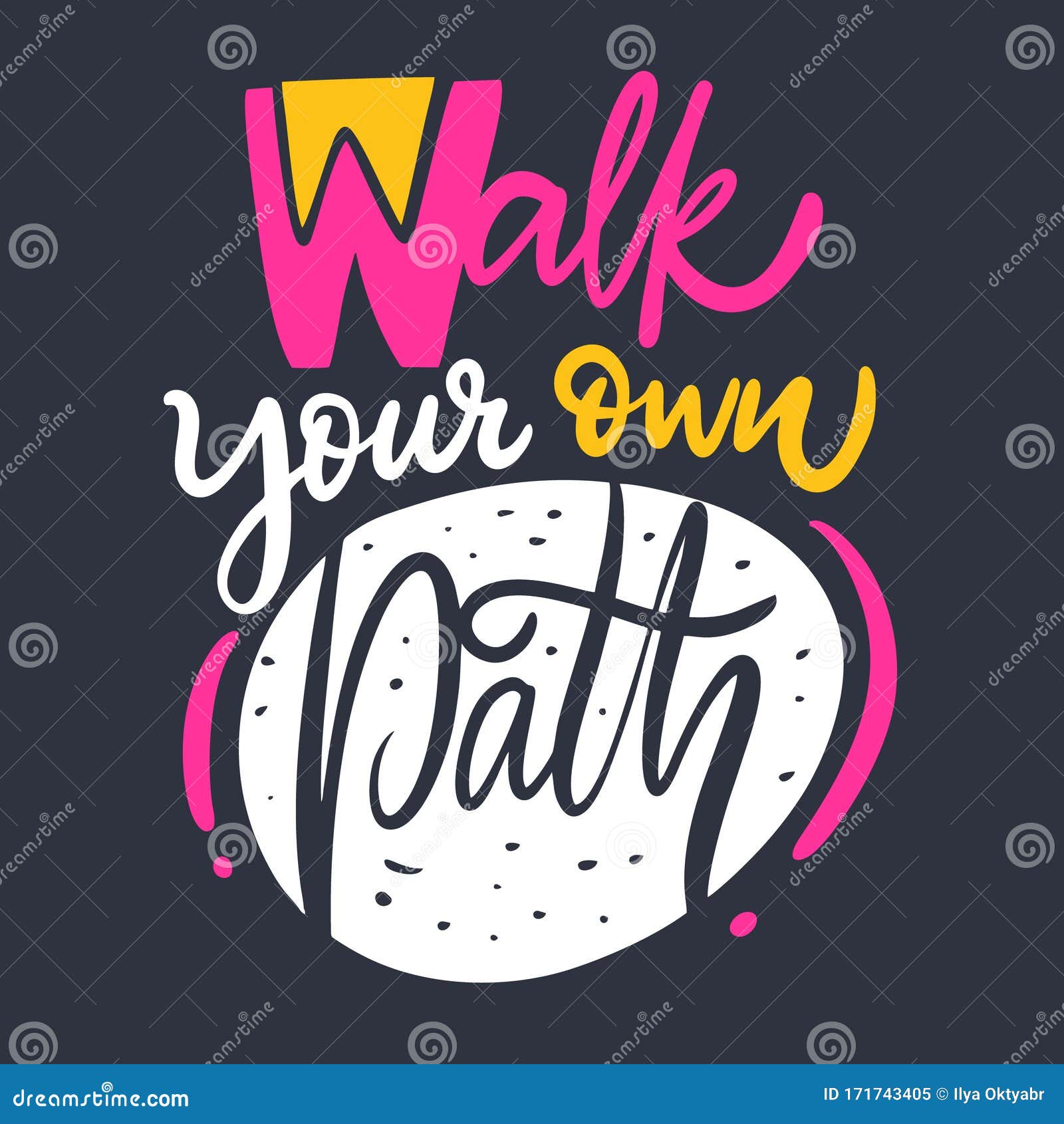 Walk Your Own Path Lettering Phrase. Vector Illustration Stock Vector ...