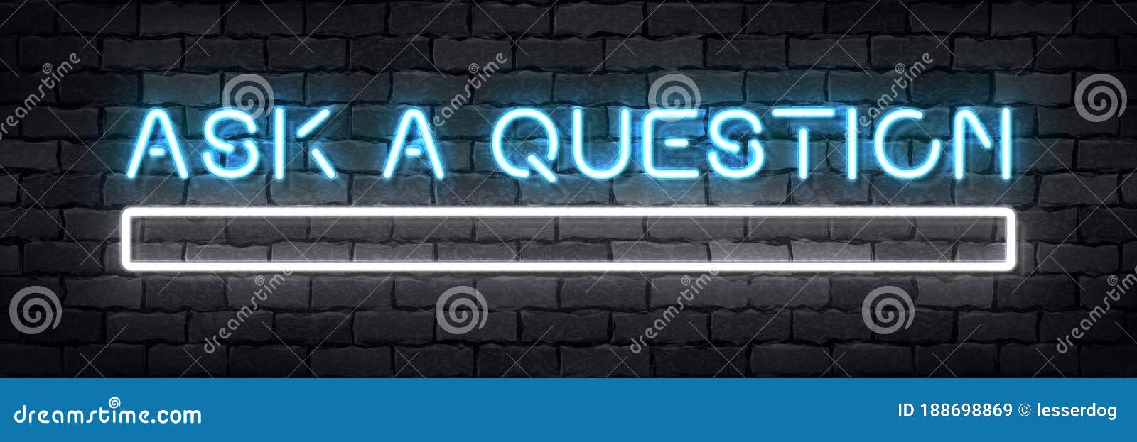 Vector Realistic Isolated Neon Sign of Ask a Question with a Frame for ...