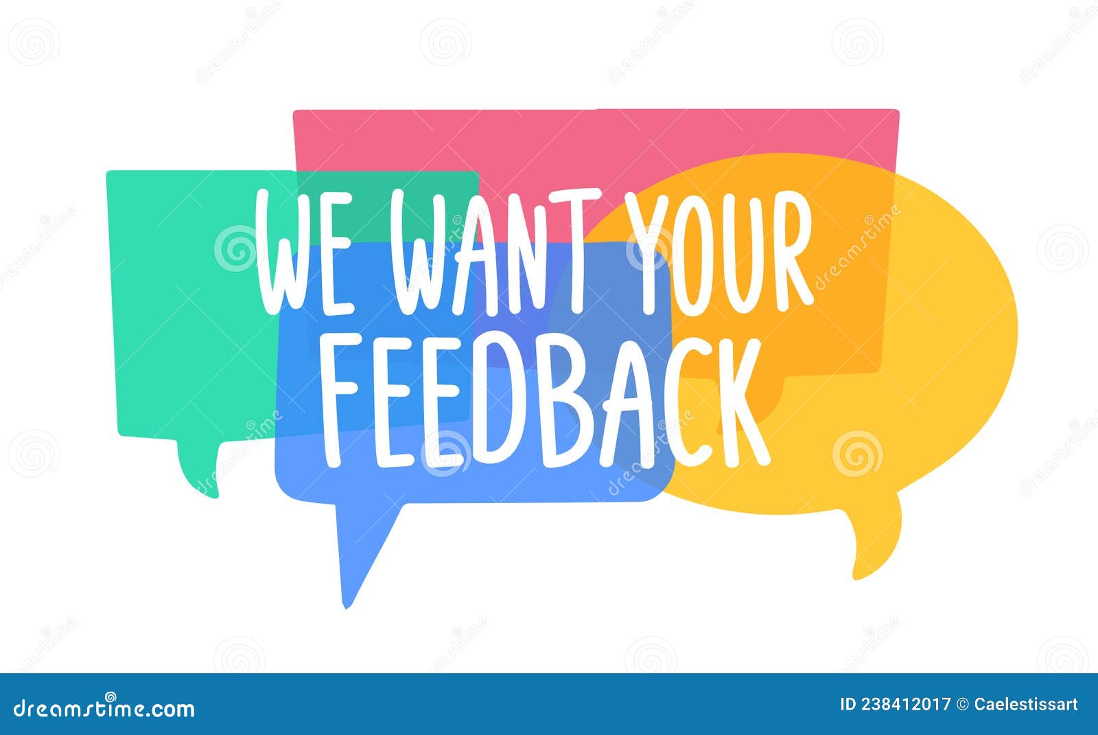 We Want Your Feedback. Text on Colorful Bright Speech Bubbles, Dialogue ...