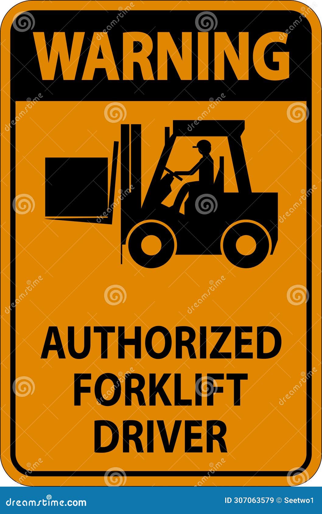 Warning Authorized Forklift Driver Sign Stock Vector - Illustration of ...