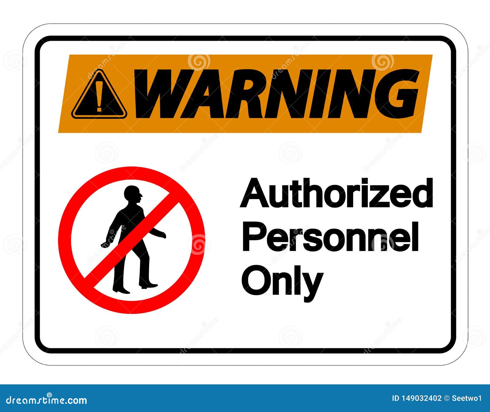 Warning Authorized Personnel Only Symbol Sign On White Background ...