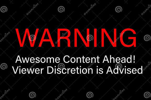 Warning Awesome Content Viewer Discretion is Advised Stock Illustration ...