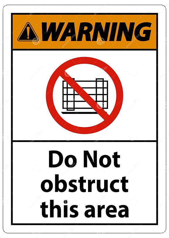 Symbol Warning Do Not Obstruct this Area Signs Stock Vector ...