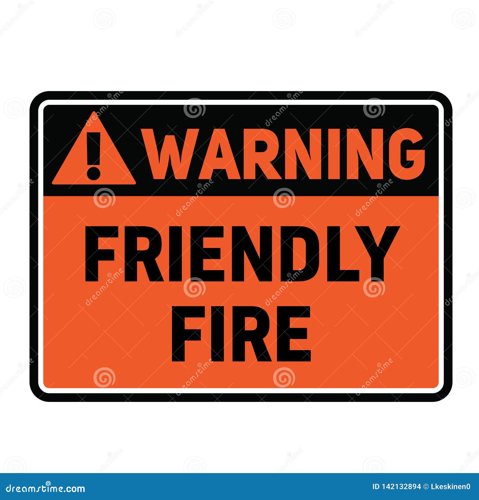 Warning Friendly Fire Warning Sign Stock Vector - Illustration of ...