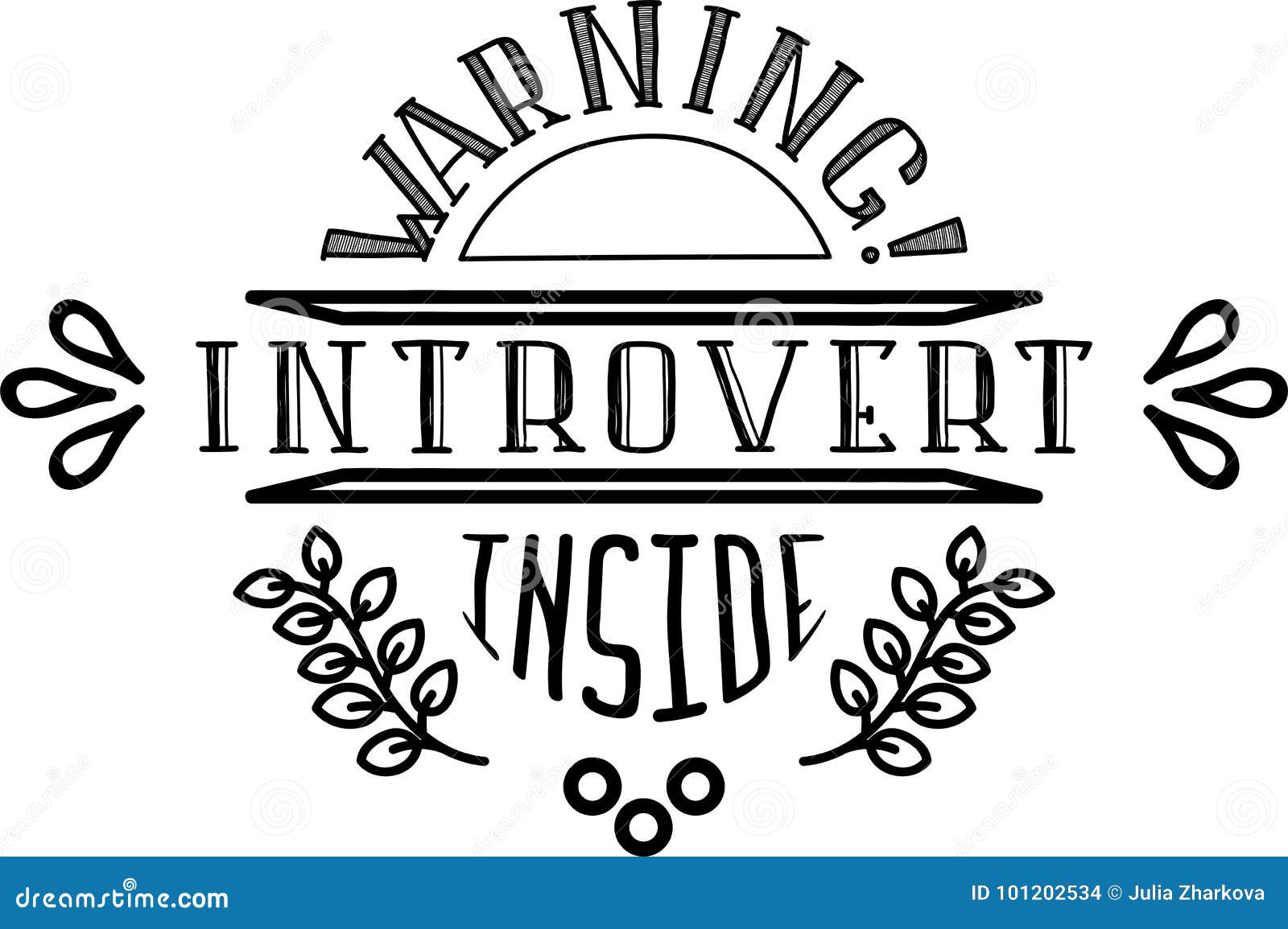 WARNING Introvert Inside, Black on White Vector Logo. Funny Image for T ...
