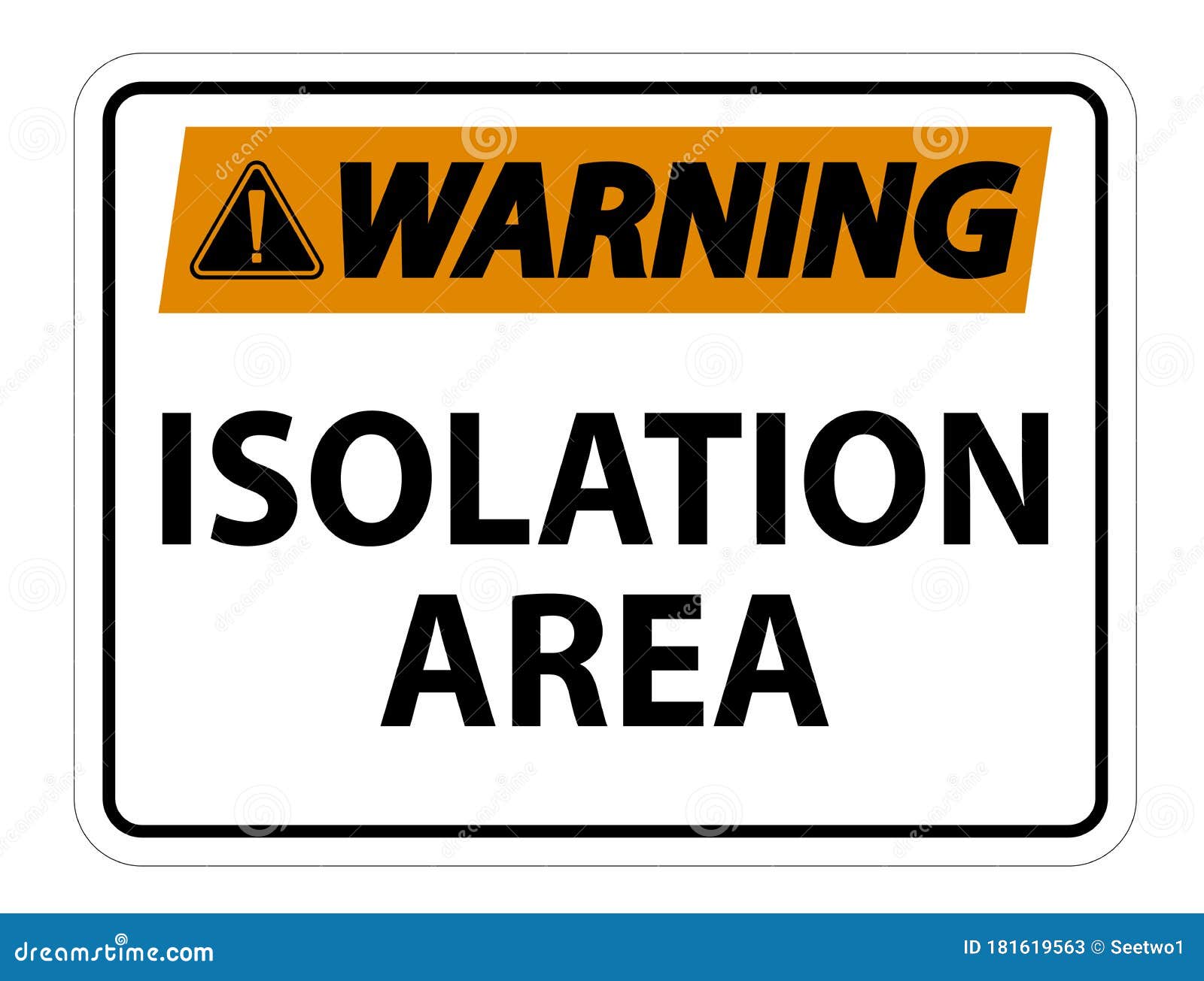 Warning Isolation Area Sign Isolate on White Background,Vector ...