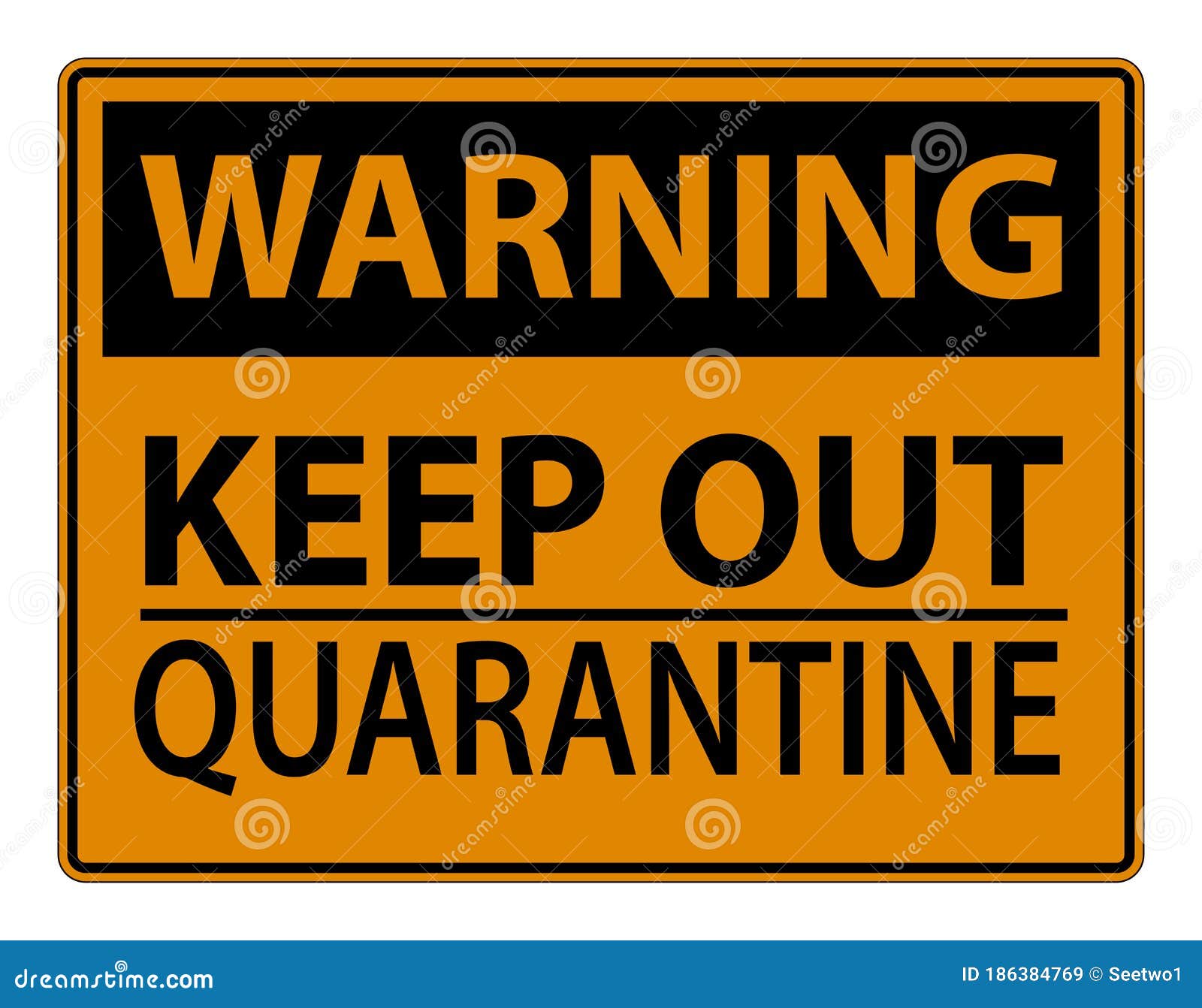 Warning Keep Out Quarantine Sign Isolated on White Background,Vector ...