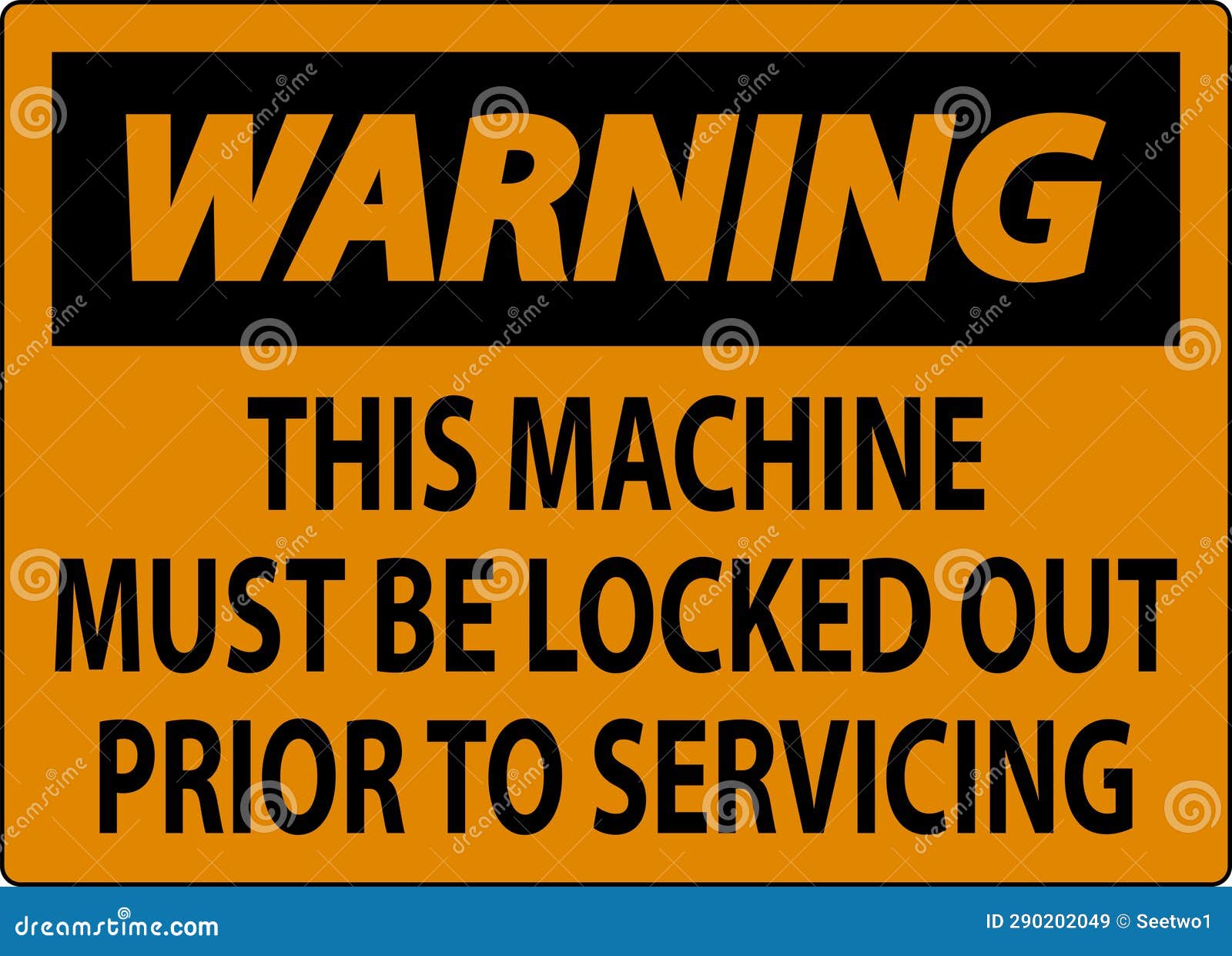 Warning Machine Sign this Machine Must Be Locked Out Prior To Servicing ...