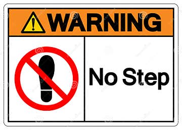 Warning No Step Symbol Sign, Vector Illustration, Isolate on White Background Label .EPS10 Stock ...