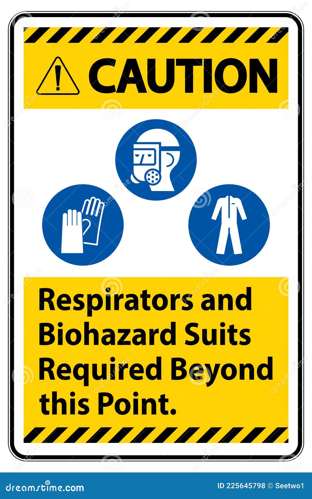 Warning PPE Sign Respirators and Biohazard Suits Required Beyond this ...