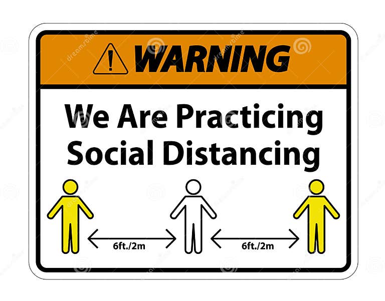 Warning we are Practicing Social Distancing Sign Isolate on White Background,Vector Illustration ...