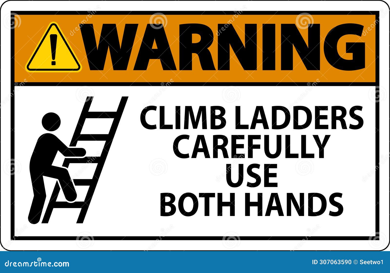 Warning Sign, Climb Ladders Carefully Use Both Hands Stock Vector ...