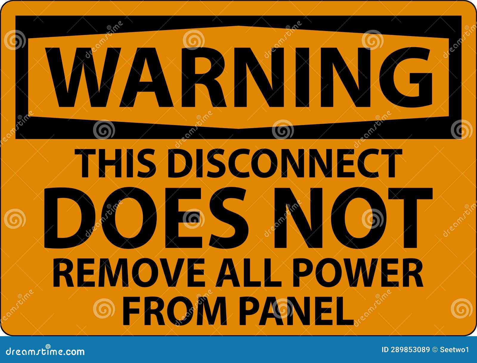 Warning Sign, this Disconnect Does Not Remove All Power from Panel ...